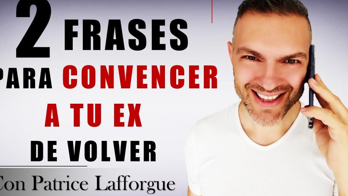 55 frases para regresar con tu ex novia: consejos y palabras poderosas
