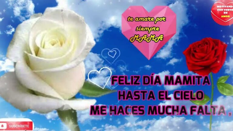 Feliz Día Mamá en el Cielo: Un Homenaje desde el Corazón